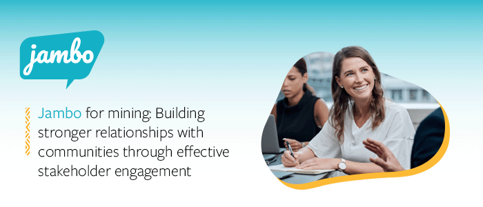 Access the webinar - Jambo for mining: Building stronger relationships ...